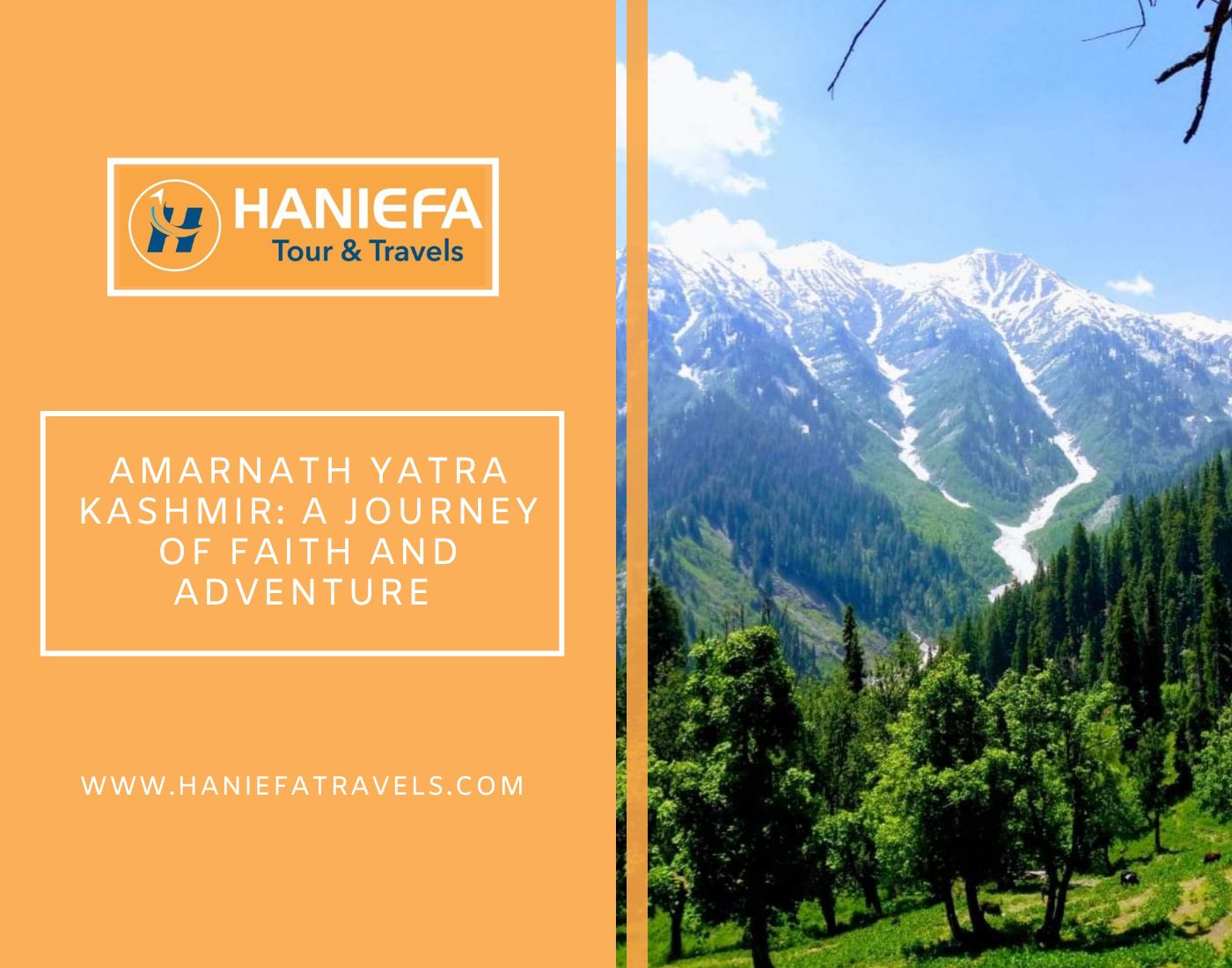 Amarnath Yatra Kashmir: A Journey of Faith and Adventure - Haniefa Tour and Travels