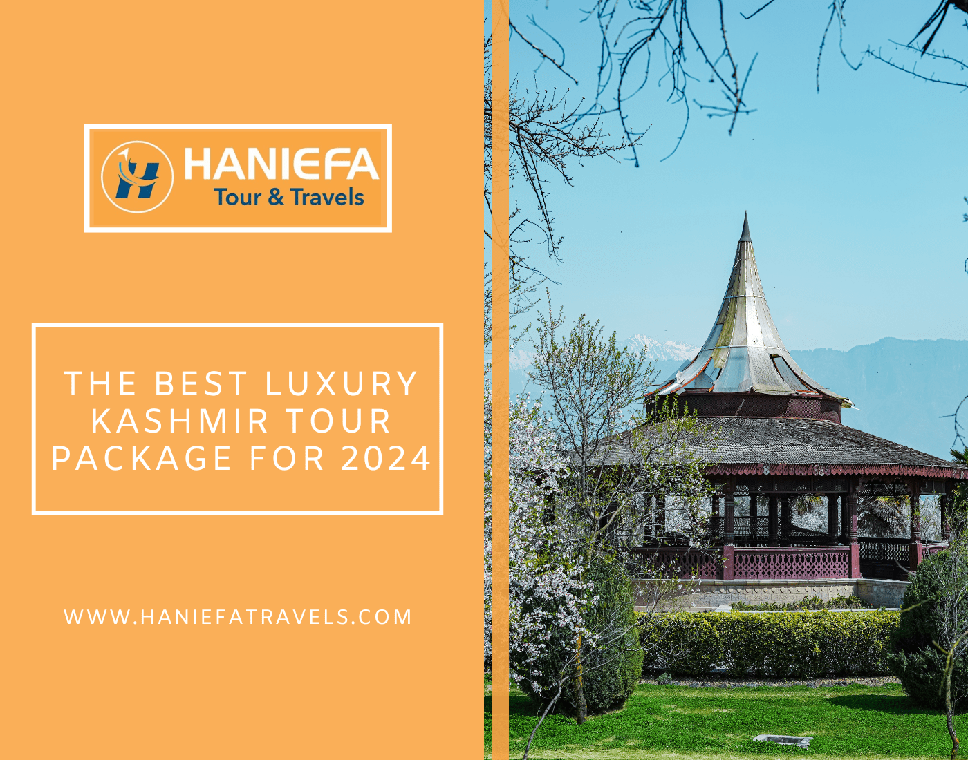 The Best Luxury Kashmir Tour Packages for 2024 - Haniefa Tour and Travels