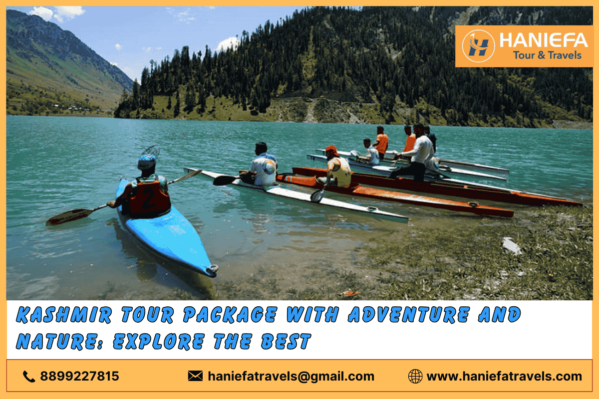 Kashmir Tour Package with Adventure and Nature: Explore the Best ...