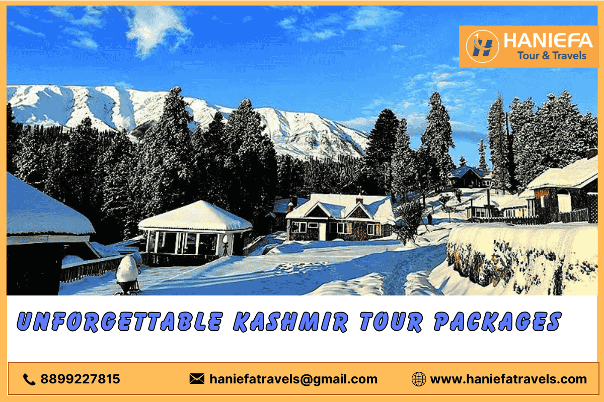 Unforgettable Kashmir Tour Packages - Haniefa Tour and Travels