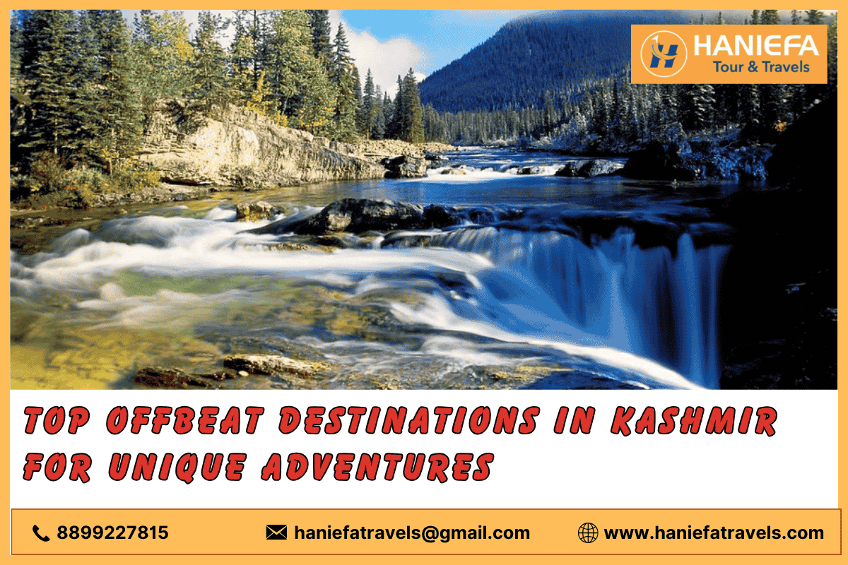 Top Offbeat Destinations in Kashmir for Unique Adventures - Haniefa ...