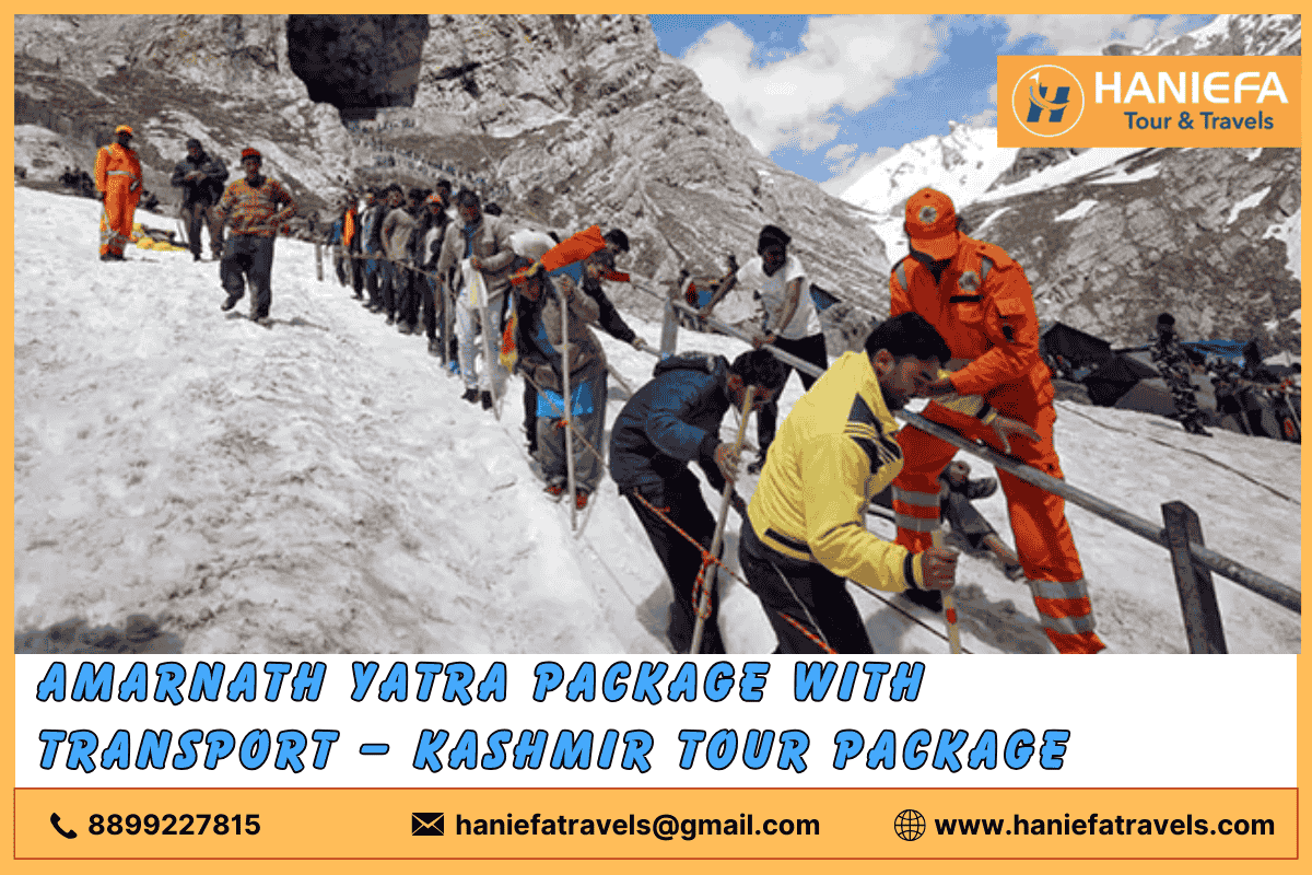 Amarnath Yatra Package with Transport – Kashmir Tour Package - Haniefa Tour and Travels