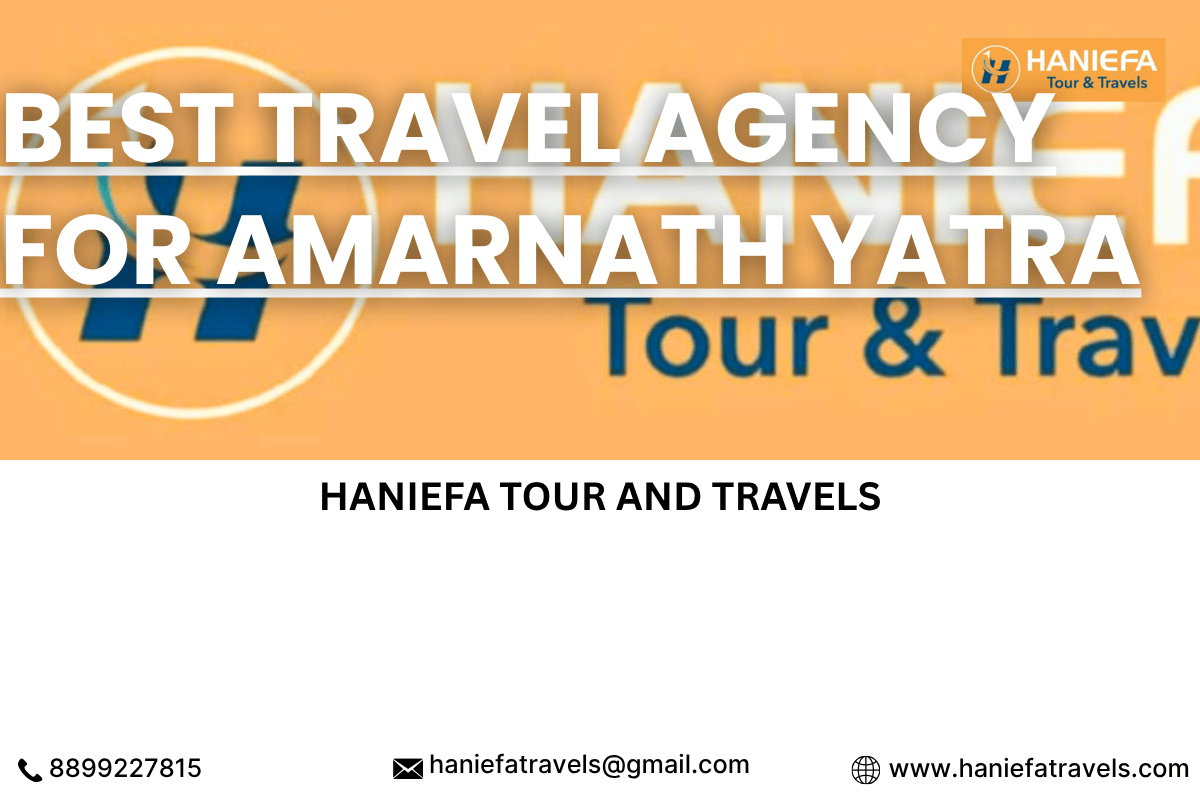 Best Travel Agency for Amarnath Yatra - Haniefa Tour and Travels