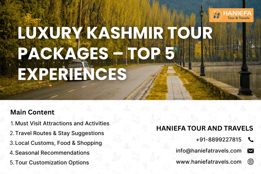 Luxury Kashmir Tour Packages – Top 5 Experiences - Haniefa Tour and Travels