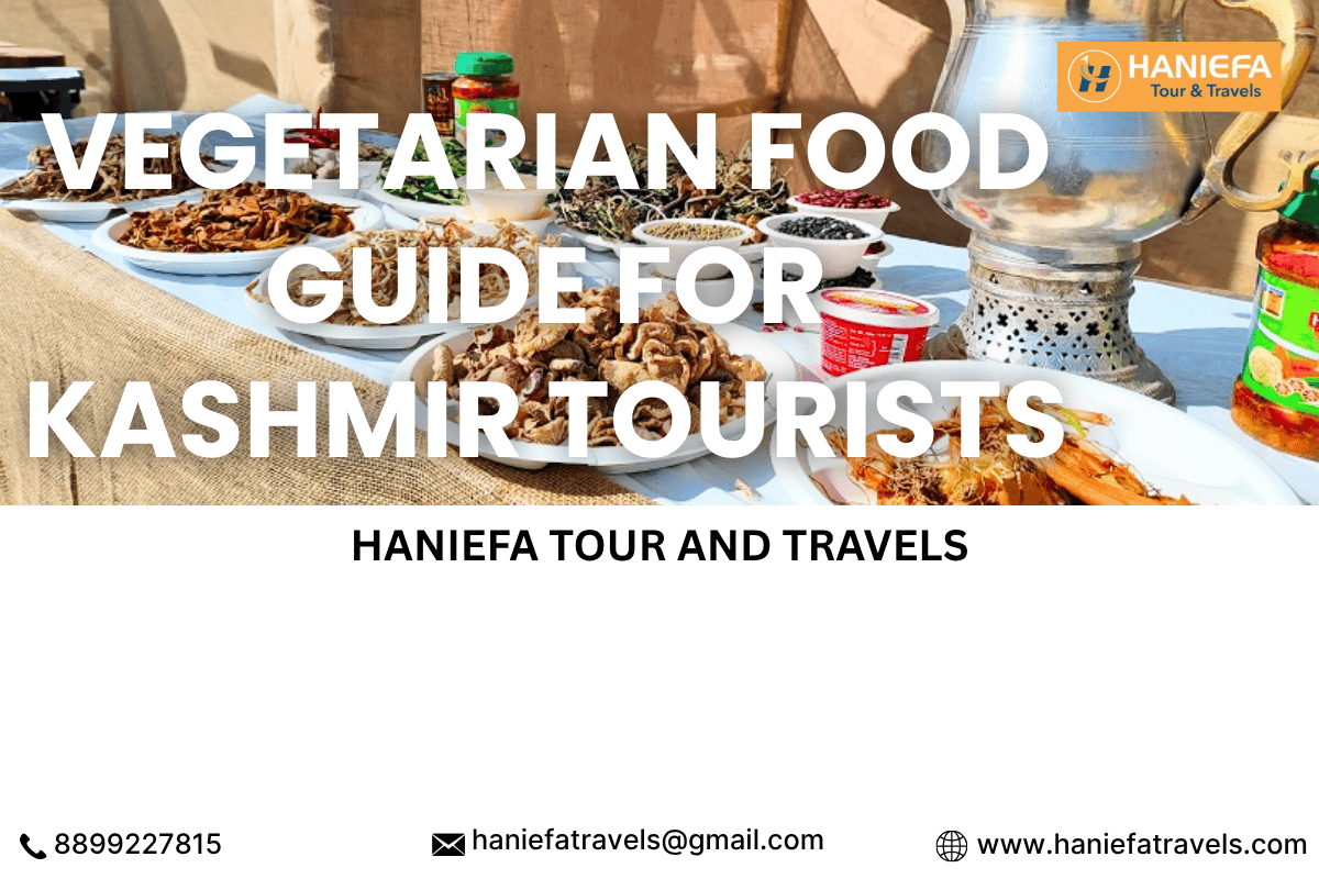 Vegetarian Food Guide for Kashmir Tourists - Haniefa Tour and Travels